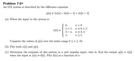 Solved Problem 7 6 An LTI System Is Described By The Chegg Com