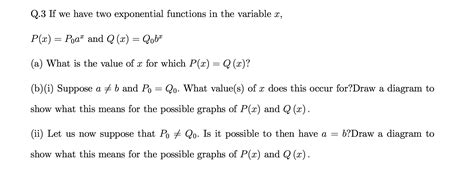 Solved Q 3 If We Have Two Exponential Functions In The