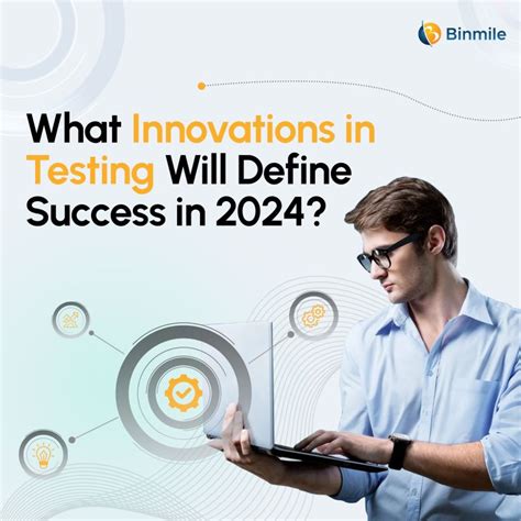 Get Ready To Elevate Your Software Testing Strategy In 2024 And Beyond Binmile