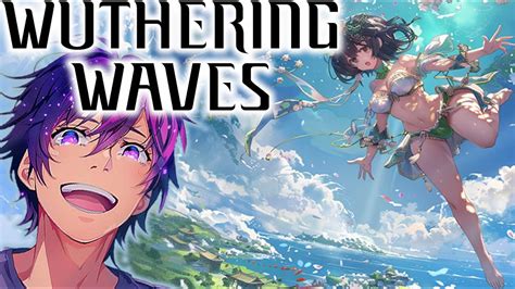 🔴【wuthering Waves】still Grindin Best Gacha Game Experience 🔴 Youtube