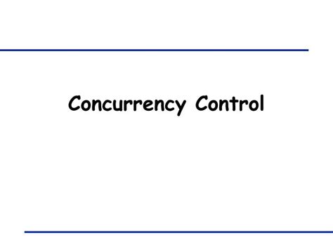 Ppt Concurrency Control Powerpoint Presentation Free Download Id5319354