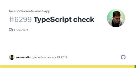 typescript check · issue 6299 · facebook create react app · github
