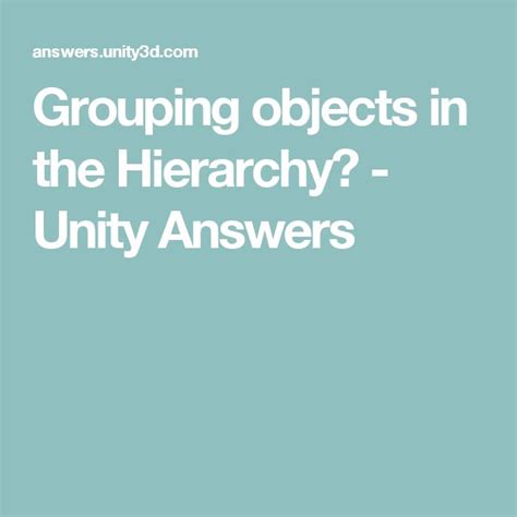 Grouping Objects In The Hierarchy Unity Answers Unity Tutorials Unity Hierarchy