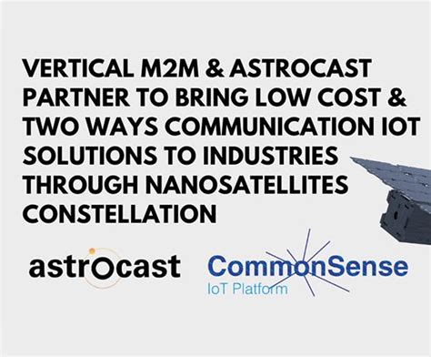 Astrocast And Vertical M2m Fill In The Gaps Of Iot Device Management Astrocast