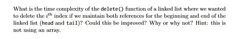 Solved What Is The Time Complexity Of The Delete Function
