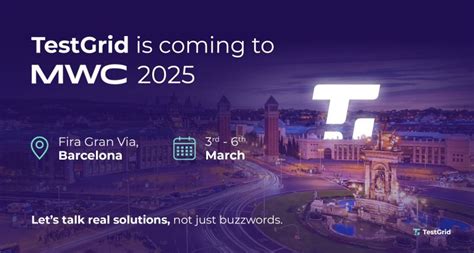 On Linkedin Mwc2025 Testgrid Telecommunication Testautomation