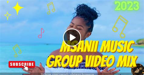 Best Of Msanii Music Group Latest Greatest Hits Video Mixmtuliza