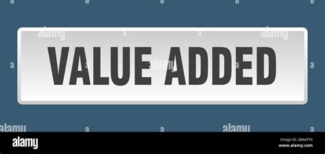 value added button value added square white push button stock vector