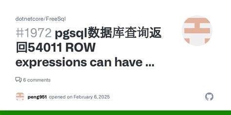 Pgsql数据库查询返回54011 Row Expressions Can Have At Most 1664 Entries · Issue