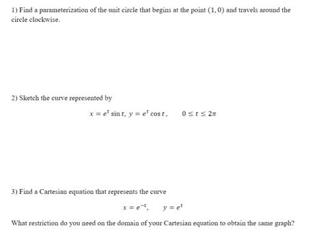 Solved Find A Parameterization Of The Unit Circle That Chegg Com