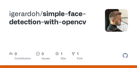Github Igerardohsimple Face Detection With Opencv