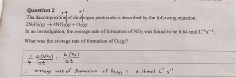 Solved Question 2 4 1the Decomposition Of Dinitrogen