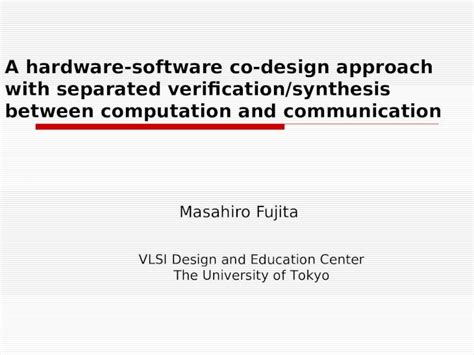 Ppt A Hardware Software Co Design Approach With Separated Verification Synthesis Between