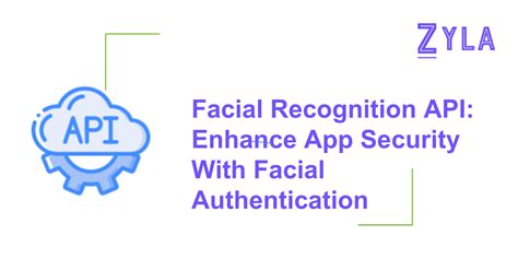 Facial Recognition Api Enhance App Security With Facial Authentication Zyla Api Hub Blog