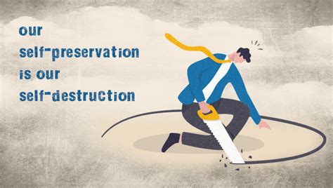 Our Self Preservatio Aspire Insight Blog By Siraj