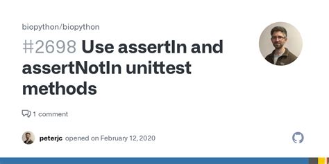 Use Assertin And Assertnotin Unittest Methods · Issue 2698 · Biopythonbiopython · Github