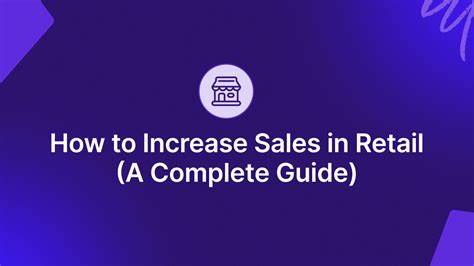 How To Increase Sales In Retail A Complete Guide Justcall Blog