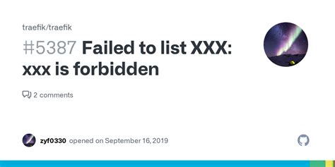 failed to list xxx xxx is forbidden · issue 5387 · traefik traefik · github