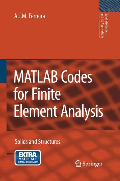 Matlab Codes For Finite Element Analysis Solids And Structures By A J M Ferreira