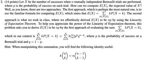 Solved 2 14 Points Let X Be The Number Of Successes When N Mutually