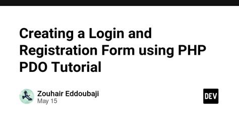 Creating A Login And Registration Form Using Php Pdo Tutorial Dev