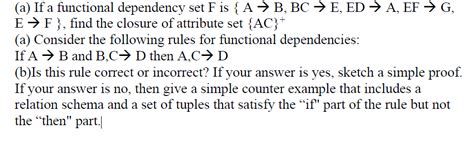 Solved A If A Functional Dependency Set F Is A → B Bc →