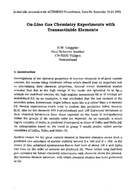 On Line Gas Chemistry Experiments With Transactinide Elements