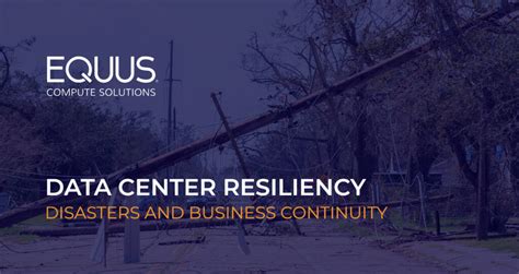 Data Center Resiliency ECS Equus Compute Solutions