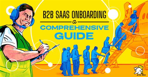 Mastering B2b Saas Onboarding A Comprehensive Guide