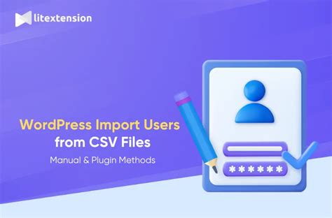 Wordpress Import Users From Csv A Complete Guide 2025