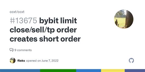 Bybit Limit Closeselltp Order Creates Short Order · Issue 13675 · Ccxtccxt · Github