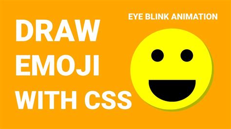 Emoji Css Draw Eye Blink Animation Css3 Html5 Techy Programmers
