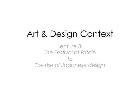 art and design context lecture 3 ppt