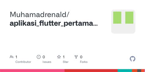 GitHub Muhamadrenald Aplikasi Flutter Pertamaku GitHub Muhamadrenald Aplikasi Flutter Pertamaku