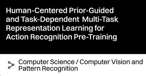 Human Centered Prior Guided And Task Dependent Multi Task