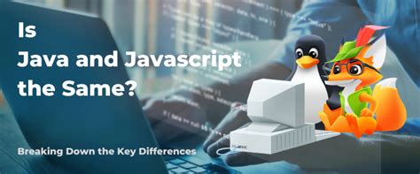 Is Java And JavaScript The Same Understanding The Difference