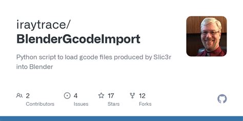 Github Iraytraceblendergcodeimport Python Script To Load Gcode