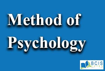 Methods Of Psychology Introduction To Psychology Bcis Notes