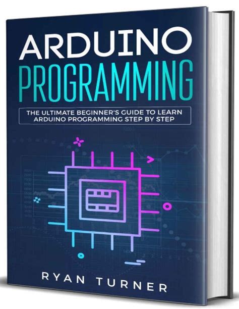 Arduino Programming The Ultimate Beginner S Guide To Learn Arduino Programming Step By Step
