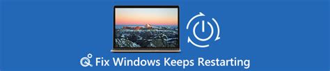 What To Do When Windows Keeps Restarting
