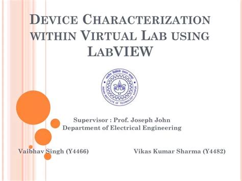 Ppt Device Characterization Within Virtual Lab Using Labview Powerpoint Presentation Id 4050482
