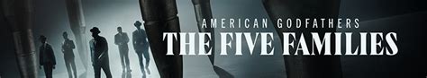 American Godfathers The Five Families