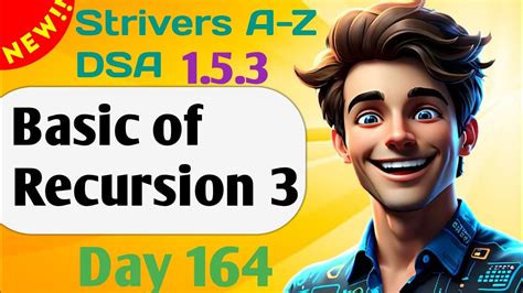 Basic Recursion 3print 1 To N Strivers A Z Dsa 153 Youtube