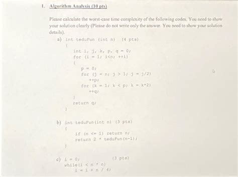 Solved 1 Algorithm Analysis 10 Pts Please Calculate The