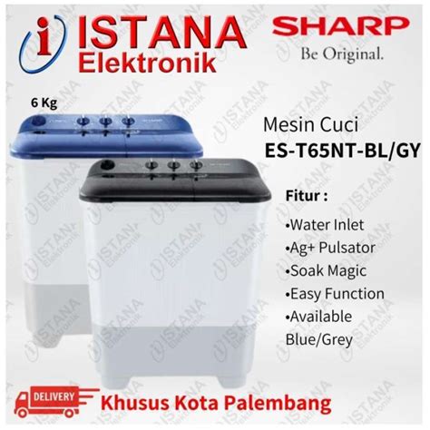 Jual Sharp Mesin Cuci 2 Tabung 6 Kg Es T65nt Bl Gy Di Seller Noelle Cengkareng Timur Kota