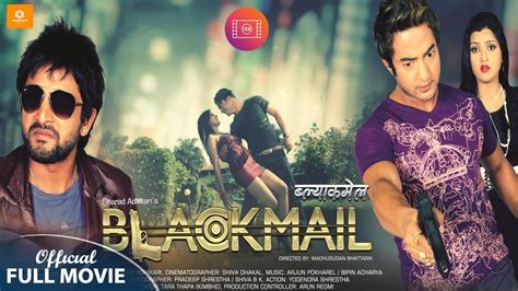 Nepali Movie Blackmail Ft Jeevan Luitel Suman Singh Sweta Bhattarai Youtube