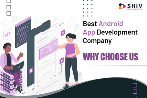 best android app development company why choose us by shiv