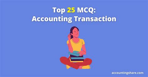 Top 25 Mcq Accounting Transaction Accounting Share