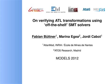 On Verifying Atl Transformations Using `off The Shelf Smt Solvers Ppt
