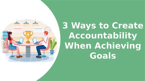 3 Ways To Create Accountability When Achieving Goals Posude